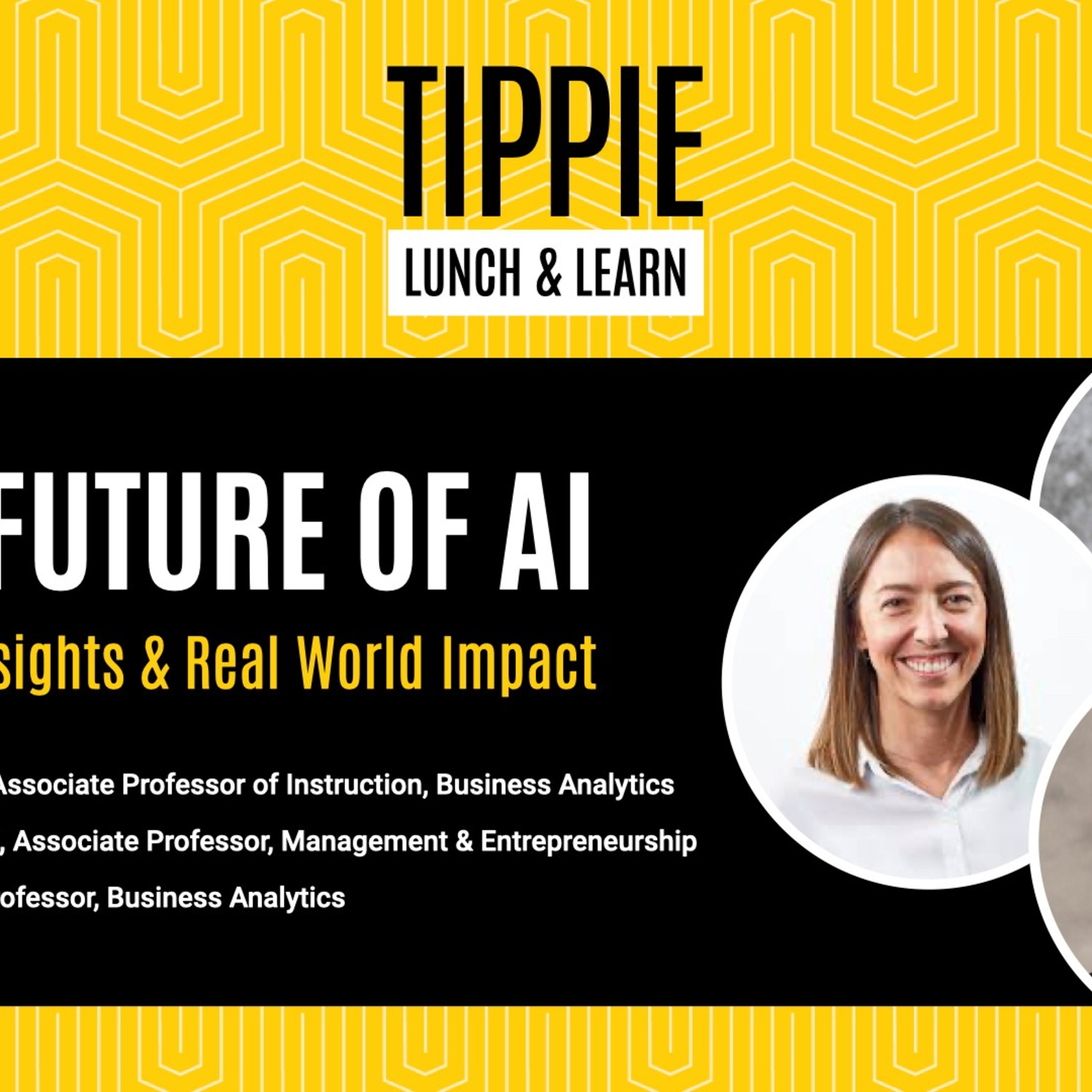 Tippie Lunch & Learn Webinar | The Future of AI: Ethics, Insights, and ...